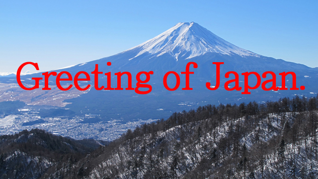 Greeting of Japan.